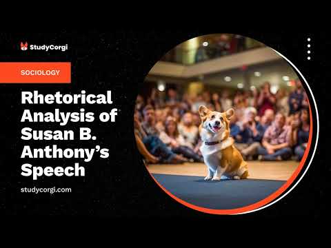 Rhetorical Analysis of Susan B. Anthony’s Speech - Essay Example