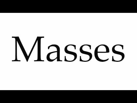 How to Pronounce Masses