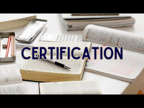 What is the meaning of Certification?