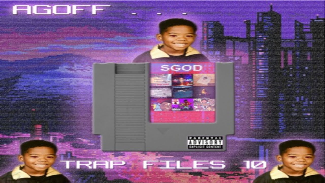 AGOFF - TRAP FILES 10 (Full Mixtape)