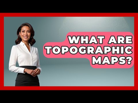What Are Topographic Maps? - Survival Skills for Everyone