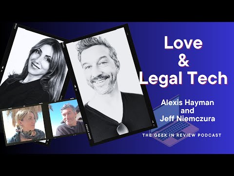 Love and Legal Tech: Alexis Hayman and Jeff Niemczura