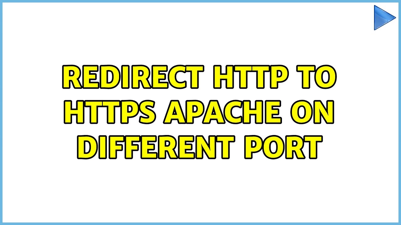 Redirect http to https apache on different port (2 Solutions!!)