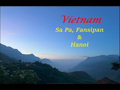 Vietnam Trip (July 2023): Hanoi, Sa Pa Town & Fansipan