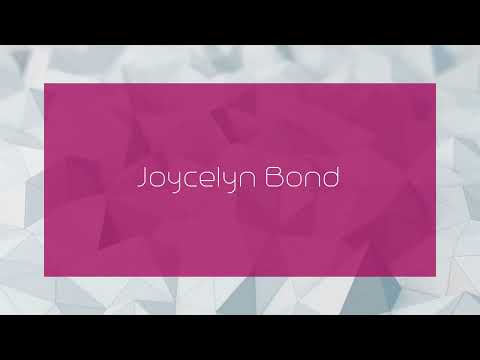 Joycelyn Bond - appearance
