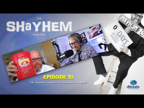 Tips When You're Ready For Life Insurance - Shayhem Podcast - Epi 10
