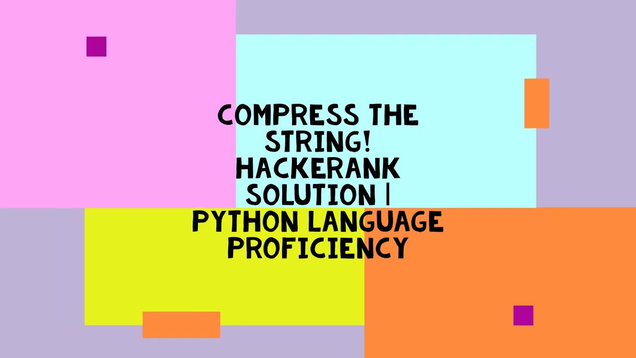 COMPRESS THE STRING ! HACKERANK SOLUTION | PYTHON LANGUAGE PROFICIENCY