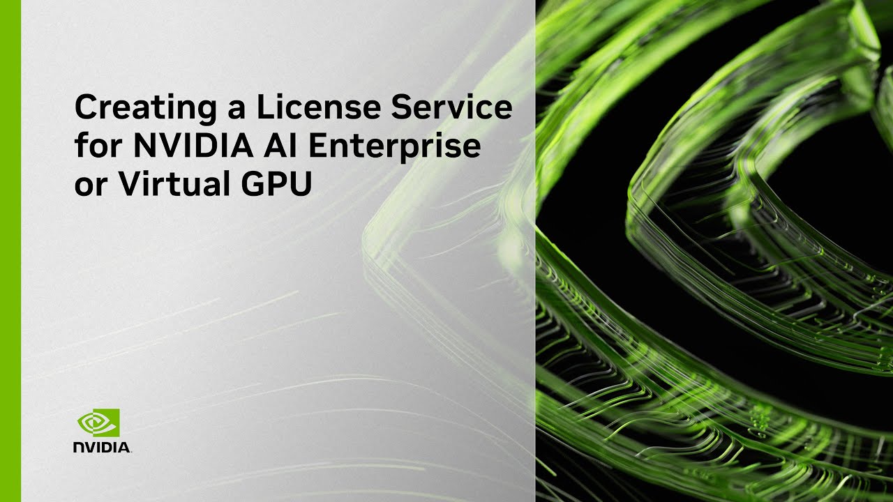 Creating a License Service for NVIDIA AI Enterprise or Virtual GPU