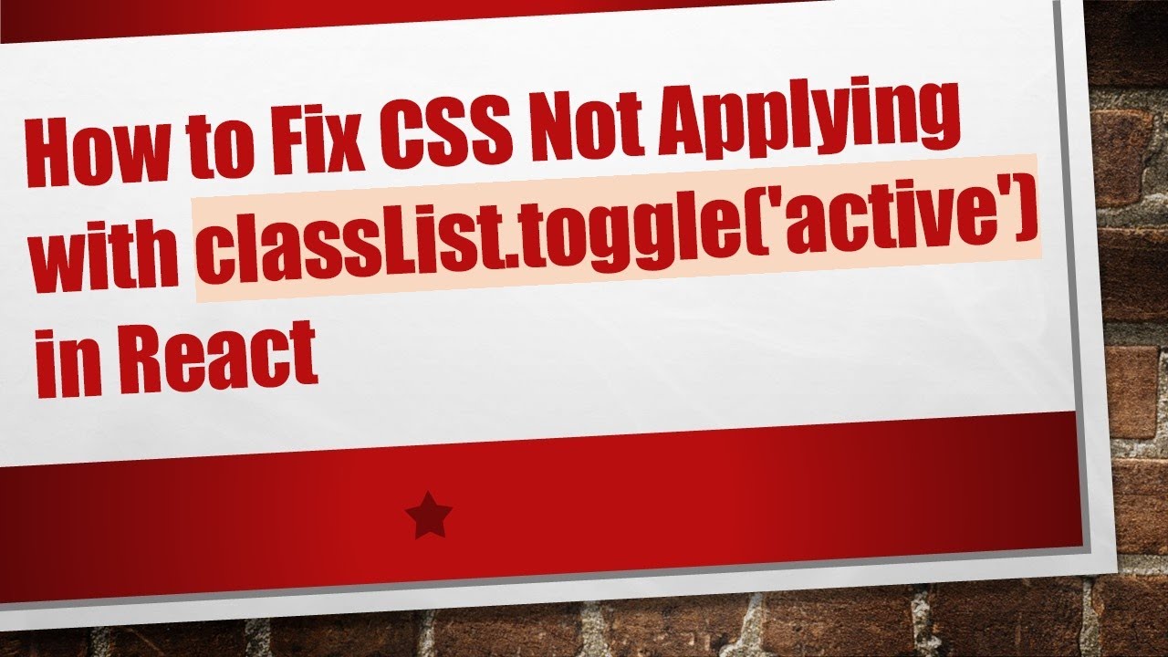 How to Fix CSS Not Applying with classList.toggle('active') in React