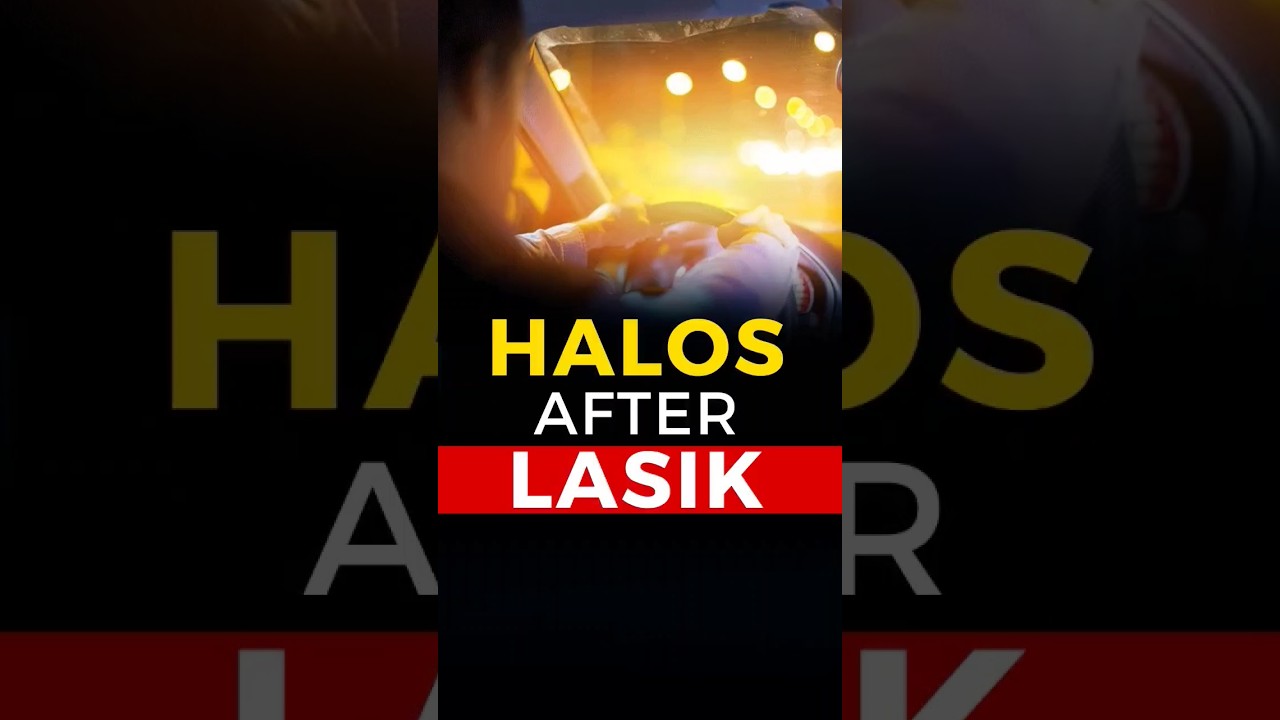 Halos At Night After LASIK
