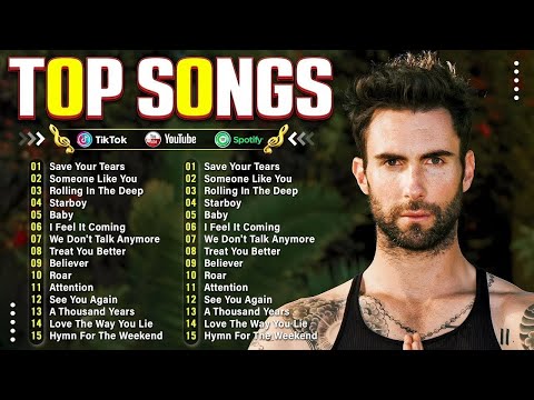 Top 100 Songs 2024 - Maroon 5, Ed Sheeran, Selena Gomez, Adele, The Weeknd, Dua Lipa