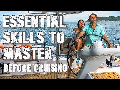 Essential skills to master, before you go cruising