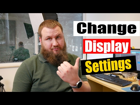 How to Change your Computer Display Settings in Windows 7, 8, or 10
