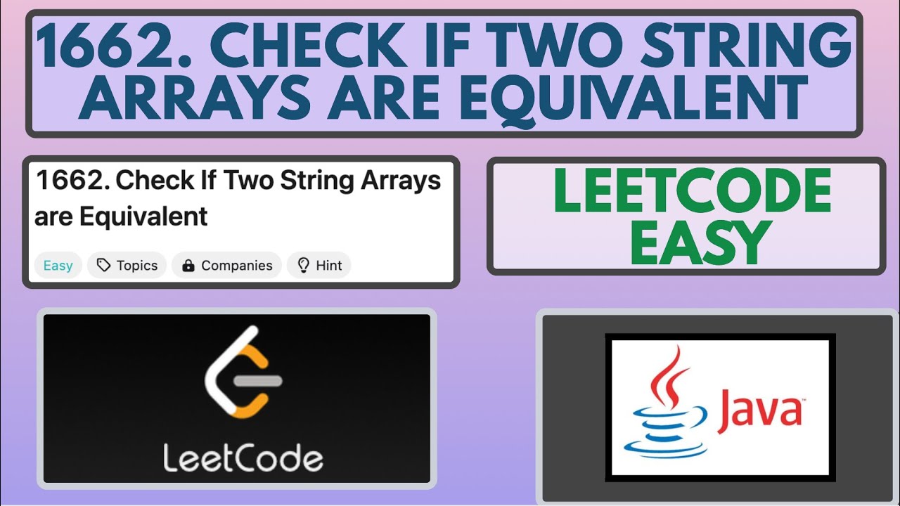 Leetcode | 1662. Check If Two String Arrays are Equivalent | Easy | Java Solution