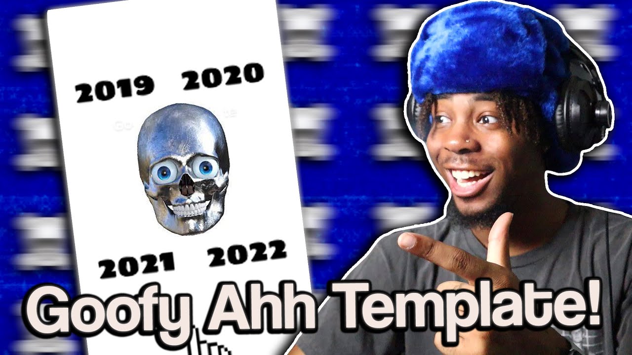 GOOFY AHH TEMPLATE MEME.