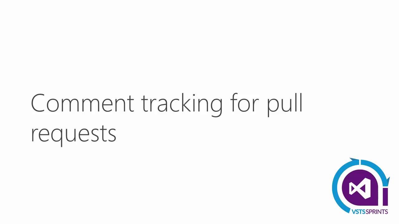 #vstssprints 102 - Comment tracking for pull requests