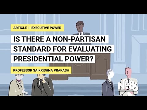 Is there a Non-Partisan Standard for Evaluating Presidential Power? [No. 86]