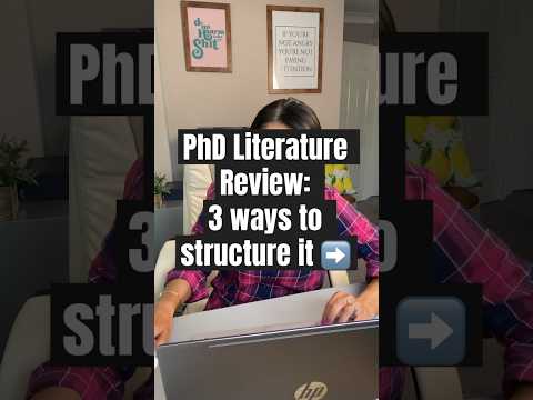 How to structure your PhD literature review - chronological, thematic, methodological #phd