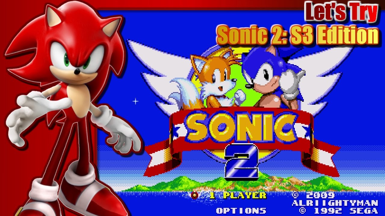 Let's Try Sonic 2 S3 Edition
