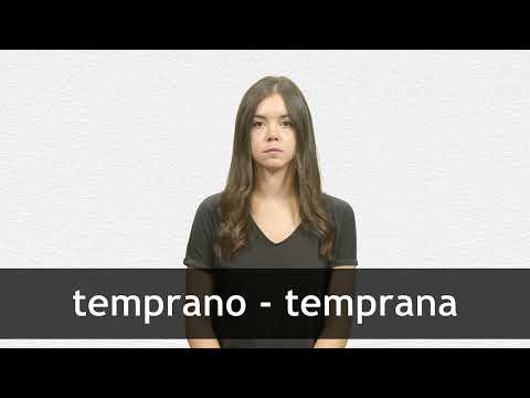 Traducción en inglés de “TEMPRANO” | Collins Diccionario español-inglés