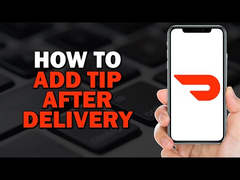 How To Add Tip After Delivery on DoorDash (Easiest Way)