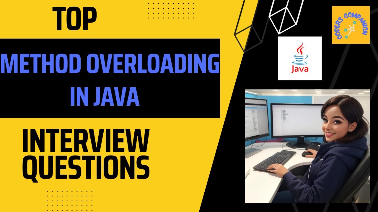 Method Overloading in Java Top Interview Questions