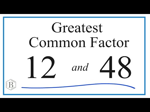 How to Find the Greatest Common Factor for 12 and 48