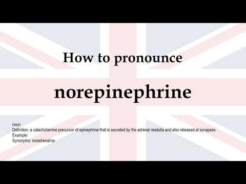How to pronounce 'norepinephrine' + meaning