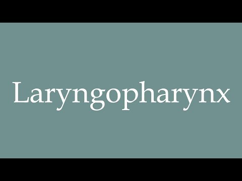 How to Pronounce ''Laryngopharynx'' Correctly in French