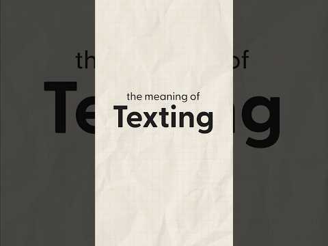 What is the meaning of Texting? 💬