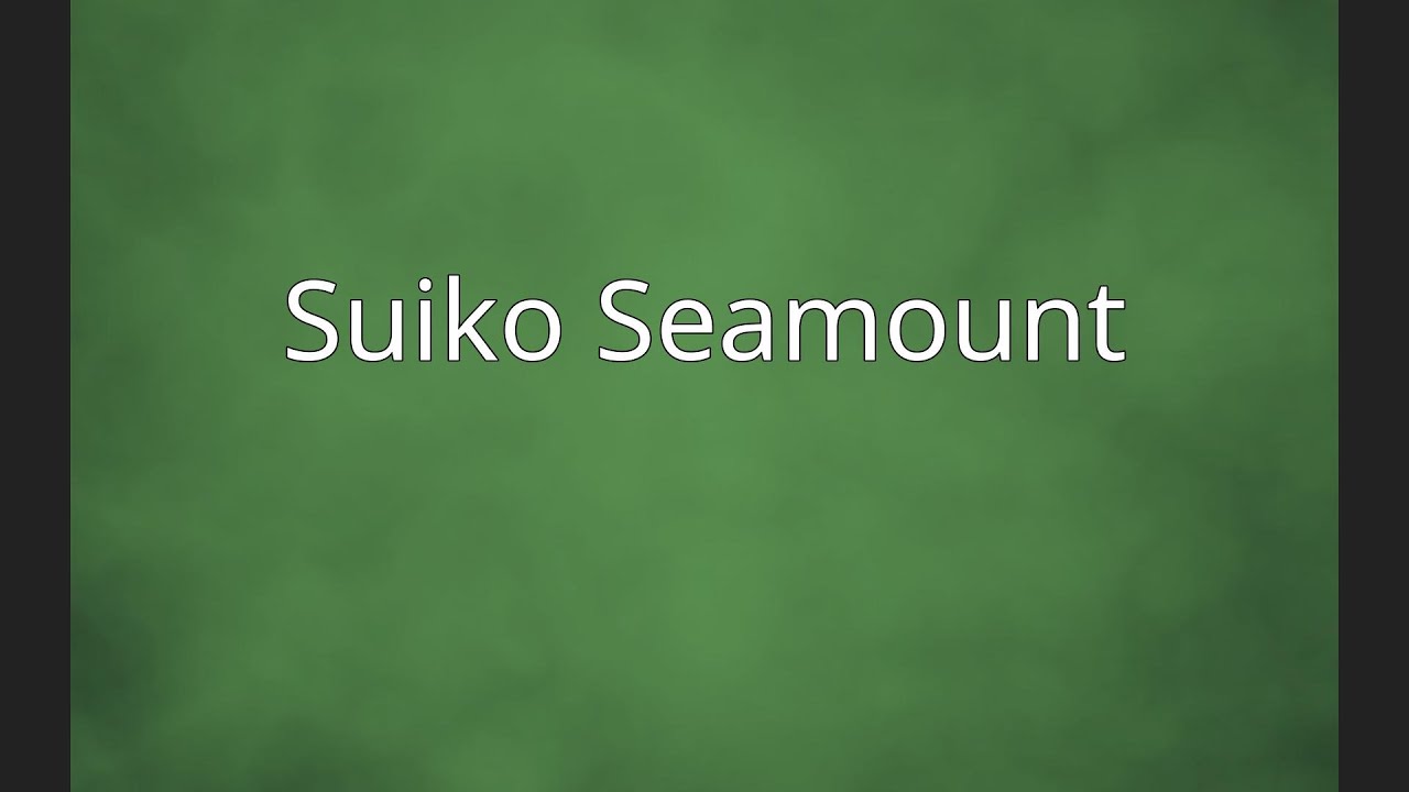 Suiko Seamount
