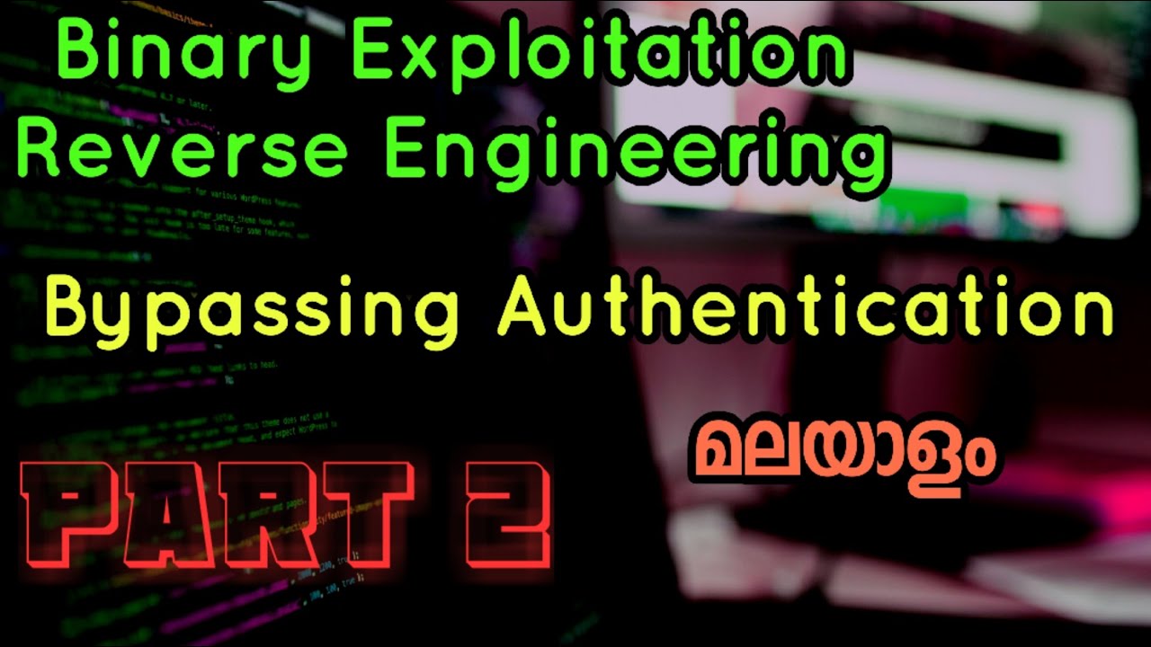 Binary Exploitation /Reverse Engineering /In MALAYALAM,Cracking Authentication PART 2