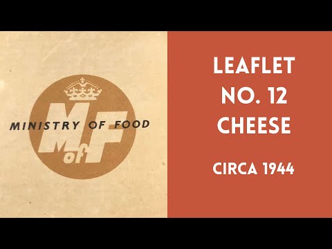 Ministry of Food Leaflet No. 12 Cheese – The 1940's Experiment