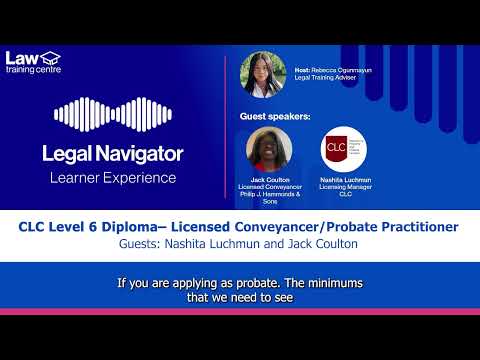 Legal Navigator Webinar: CLC Level 6 Diploma - Licensed Conveyancer / Probate Practitioner