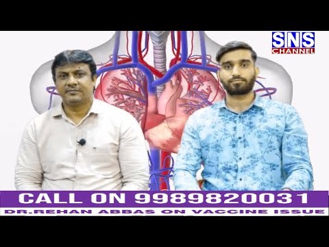 DR.REHAN ABBAS WITH MD.SHARFUDDIN (SACH NEWS EDITOR) ON VACCINE ISSUE - SNSNEWZ