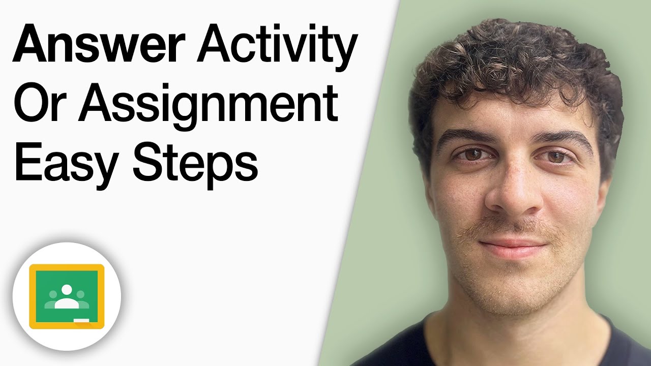 How to Answer Activity or Assignment in Google Classroom Easy Steps [2025 Full Guide]