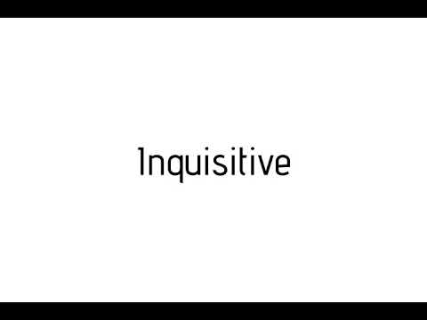 How to pronounce Inquisitive / Inquisitive pronunciation