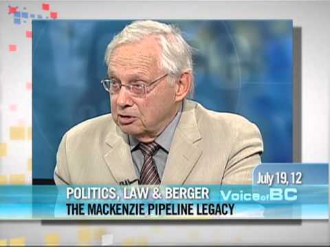 Tom Berger - The Legacy For First Nations From The Mackenzie Inquiry