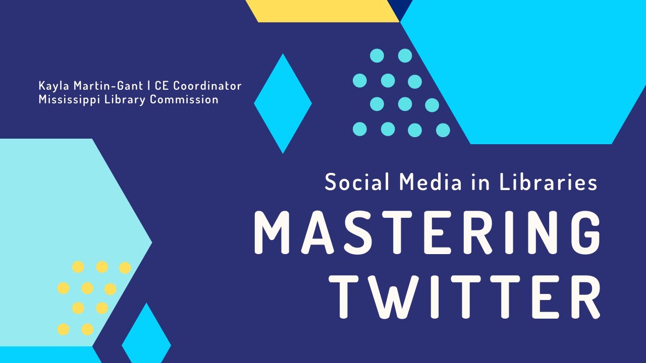Mastering Twitter | Social Media for Libraries