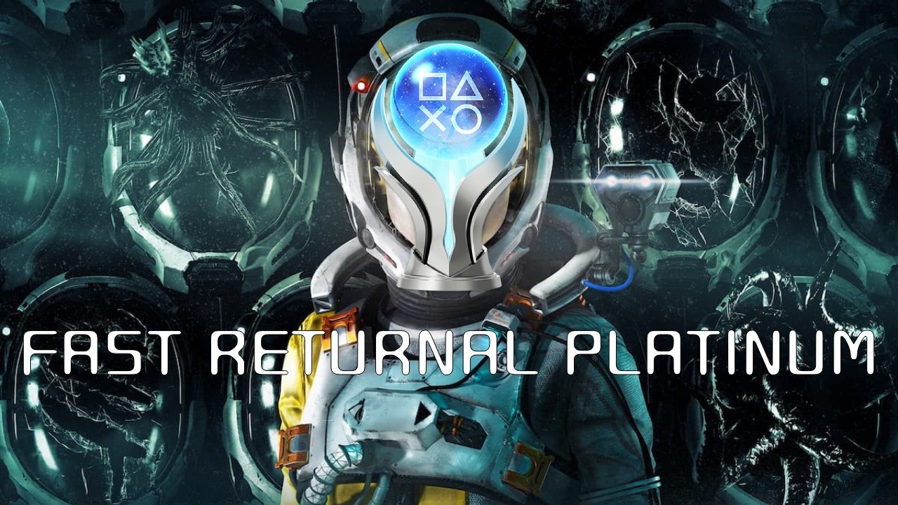 How to Get the Returnal Platinum Trophy FAST