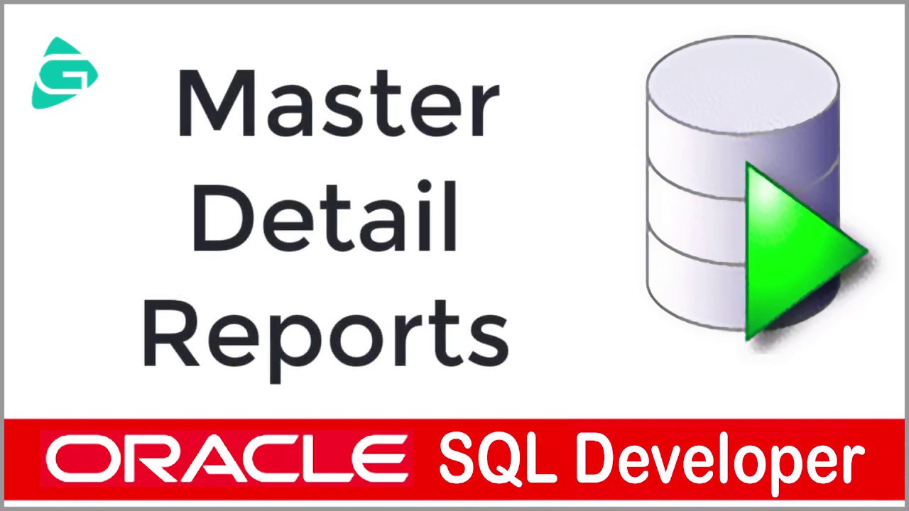 Oracle SQL Developer Master Detail & Drill Down Report
