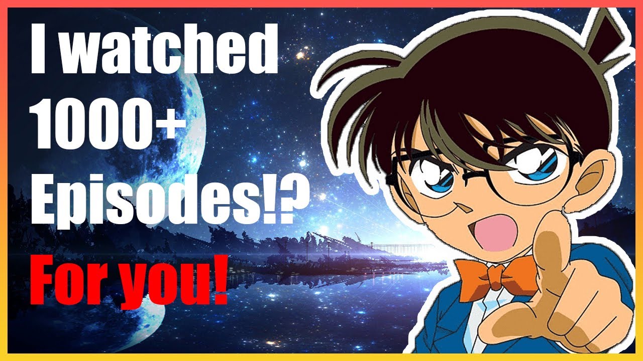 I Watched 1000 Episodes of Detective Conan So You Didn't Have To!