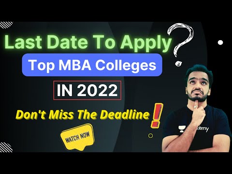 All MBA Exams || CAT 2022 || XAT, SNAP, NMAT, IIFT || All MBA Colleges Last Date