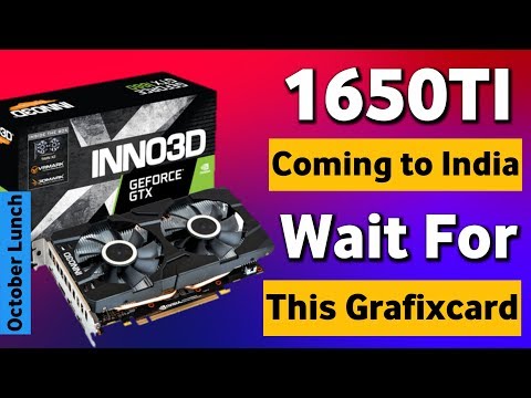 GTX 1650 TI Coming To India | 1650 TI Release Date India | 1650 TI Best Budget Graphics Card