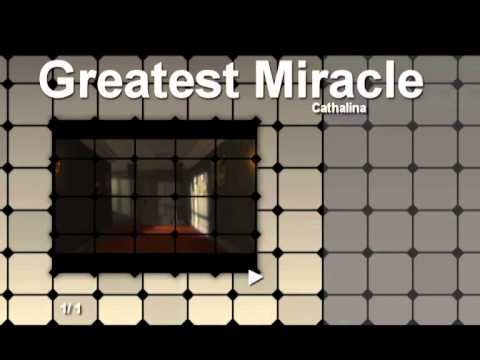 THE GREATEST MIRACLE - CATALINA