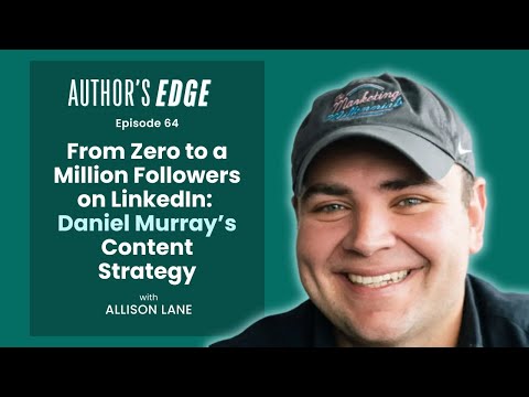 From Zero to a Million Followers on LinkedIn: Daniel Murray’s Content Strategy | Ep. 64