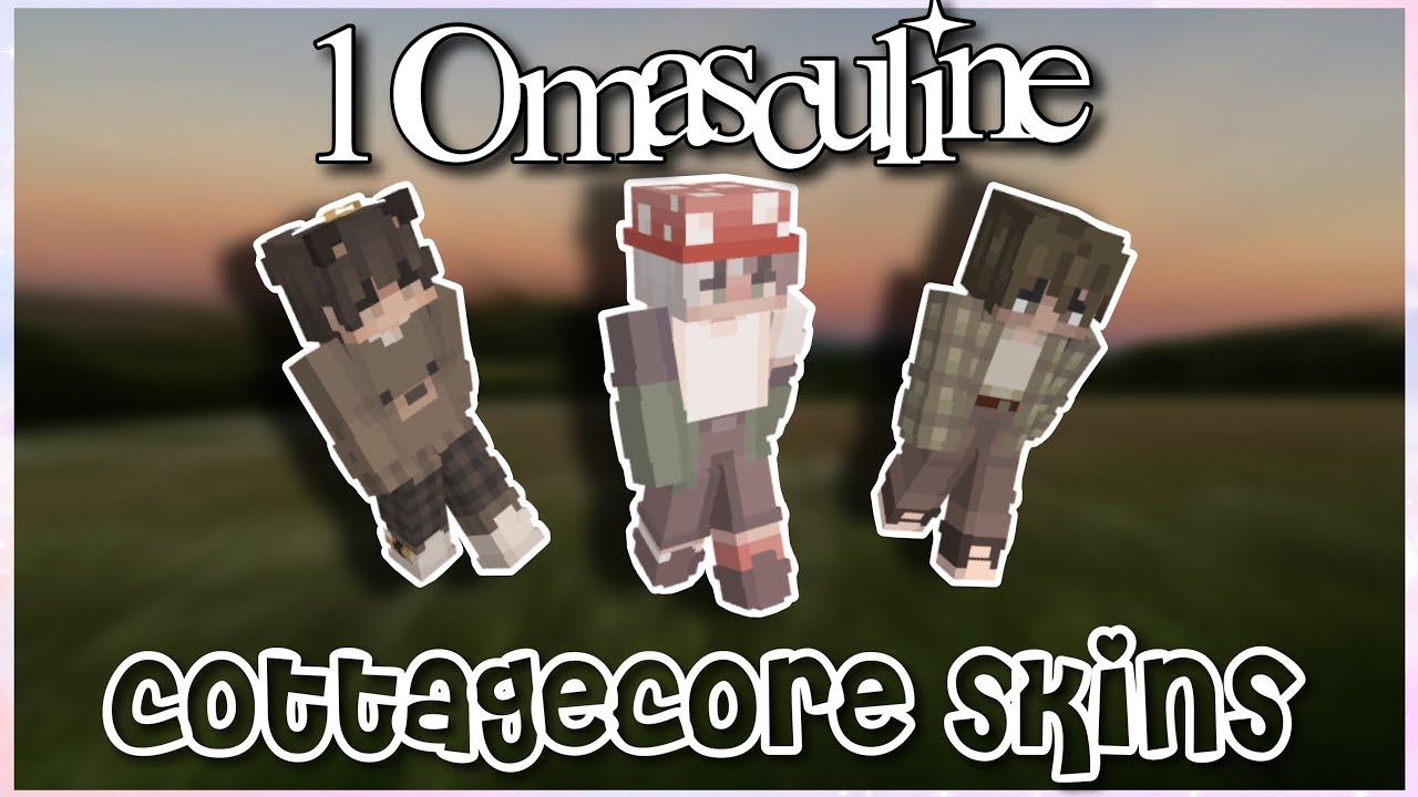 10 MINECRAFT COTTAGECORE SKINS (masculine)