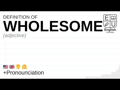 WHOLESOME meaning, definition & pronunciation | What is WHOLESOME? | How to say WHOLESOME