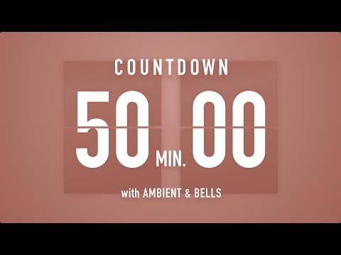 50 Minutes Countdown Timer Flip Clock π΅ / +Ambientπ§ββοΈ+ Bellsπ