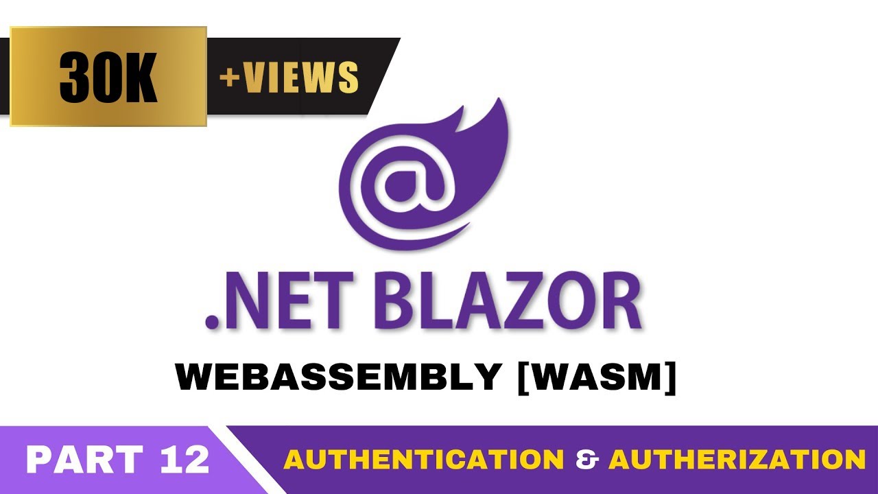 Blazor Webassembly Custom Authentication [Blazor Tutorial C# - Part 12]